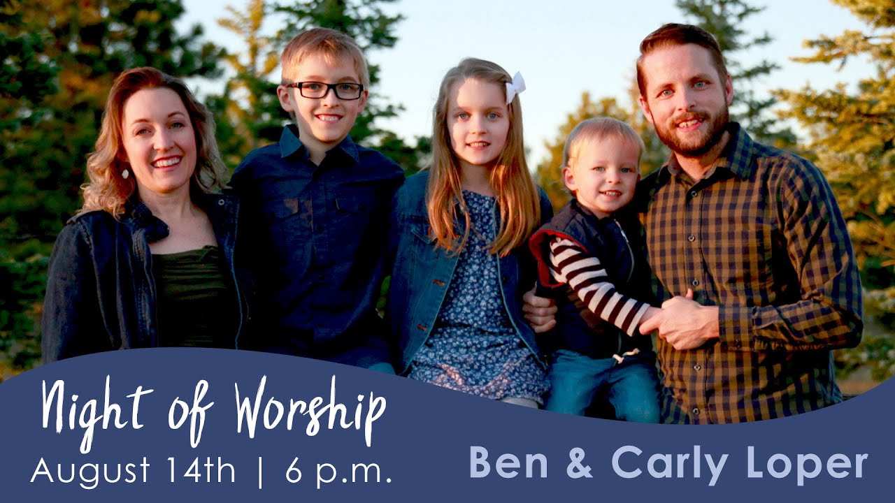 Night of Worship | Ben & Carly Loper | August 14, 2022 - YouTube