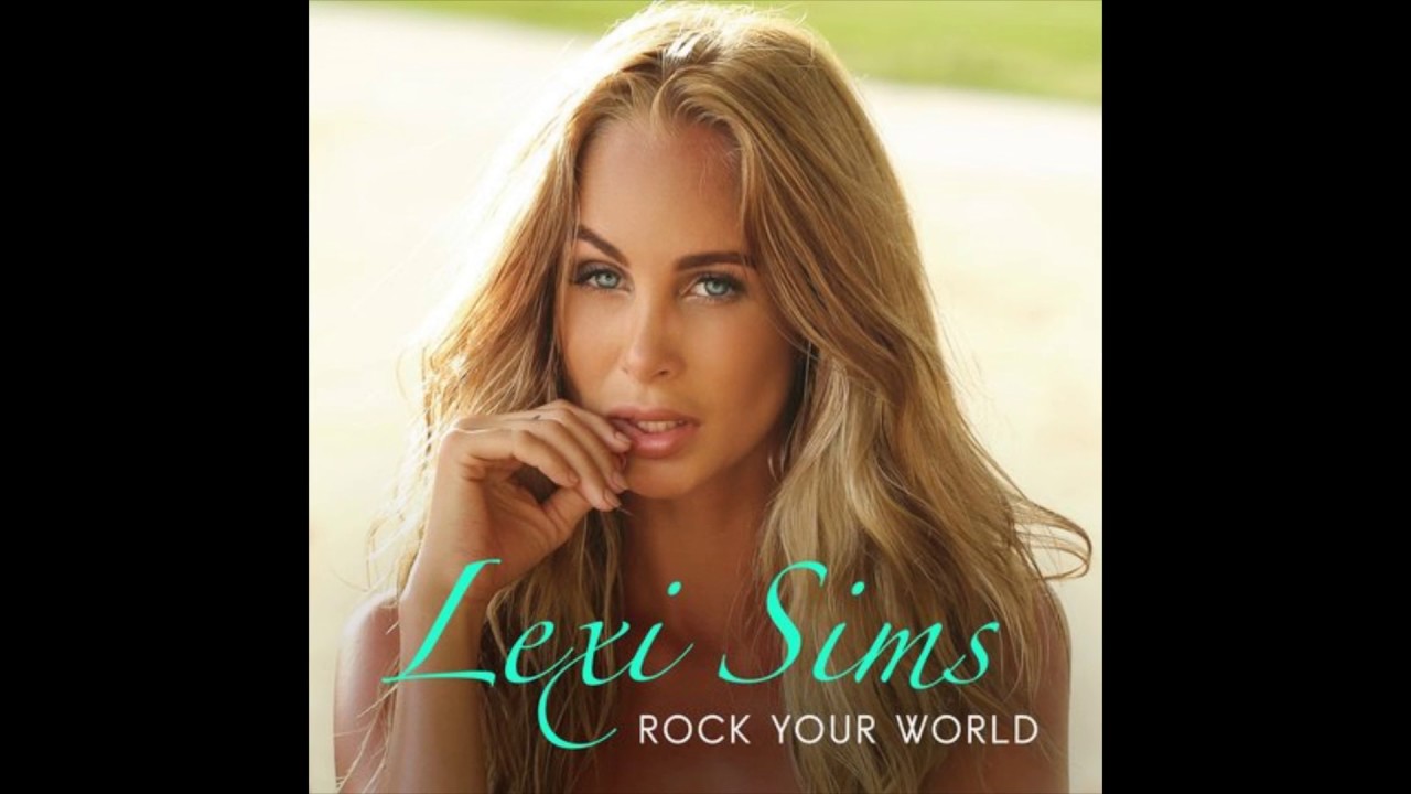 Lexi Sims — Rock Your World (Audio) - YouTube