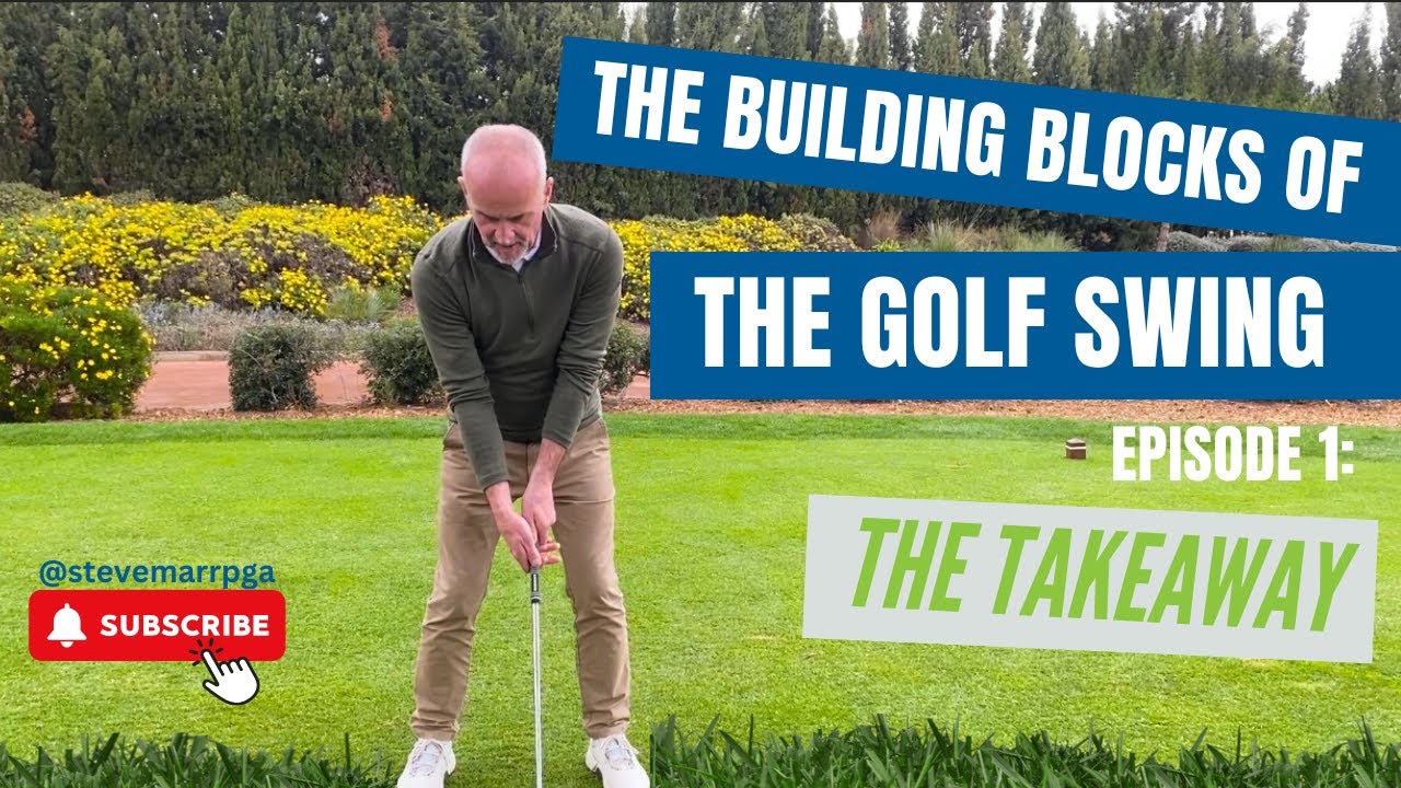 Building Blocks of "The Golf Swing, a lesson on ‘the Takeaway ...