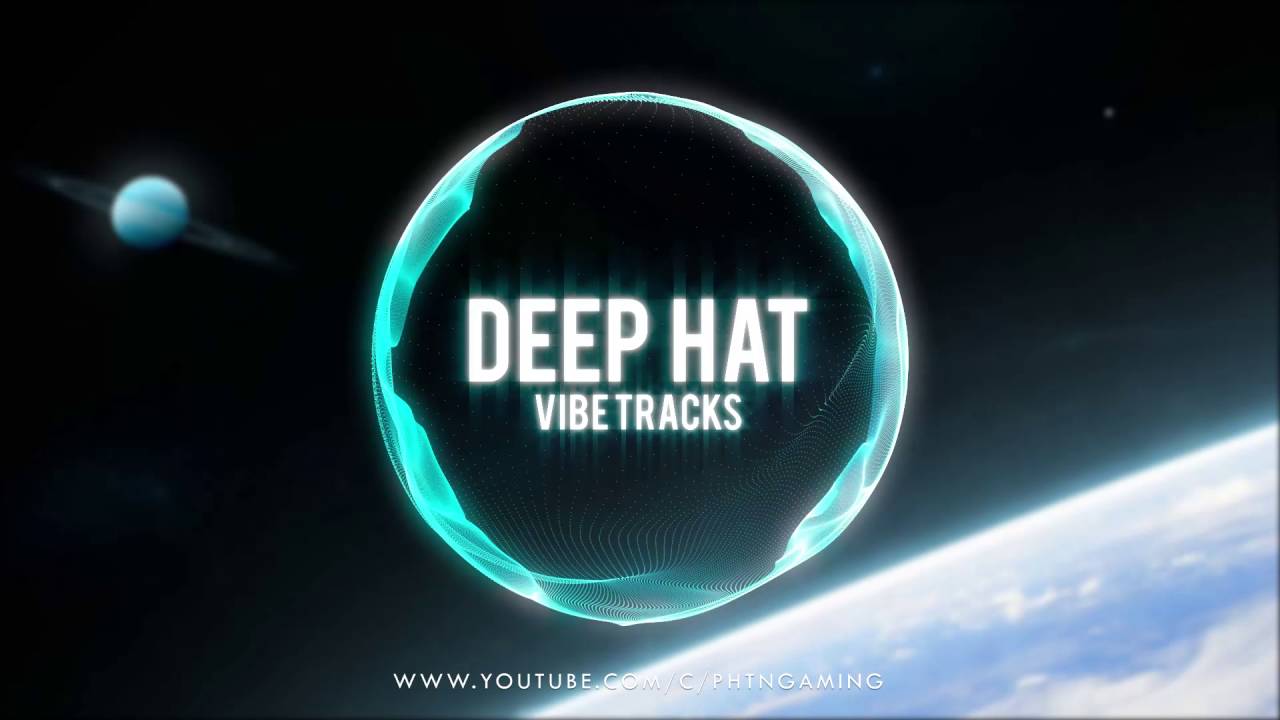 Deep Hat - Vibe Tracks [No Copyright Sounds Effect] - YouTube
