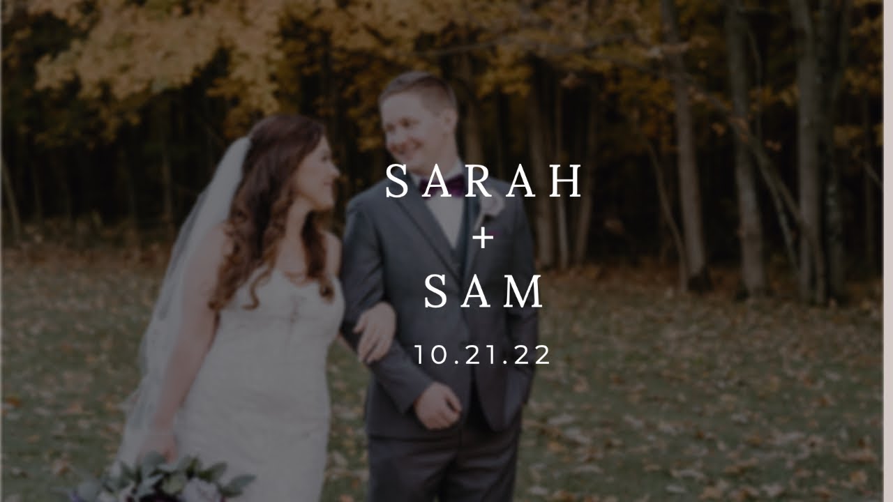 Sarah + Sam Highlight 10.21.22 - YouTube