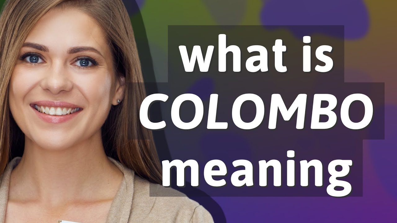 Colombo | meaning of Colombo - YouTube