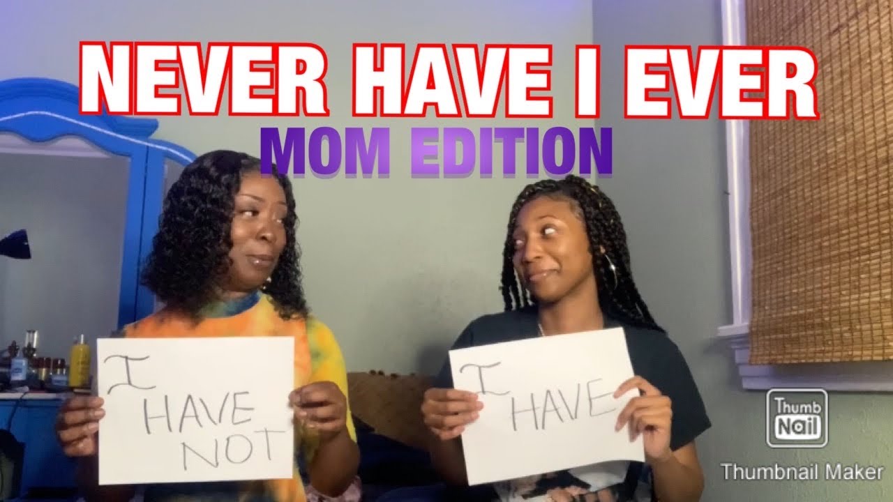 Never Have I Ever Mom Edition👀 Youtube 5045