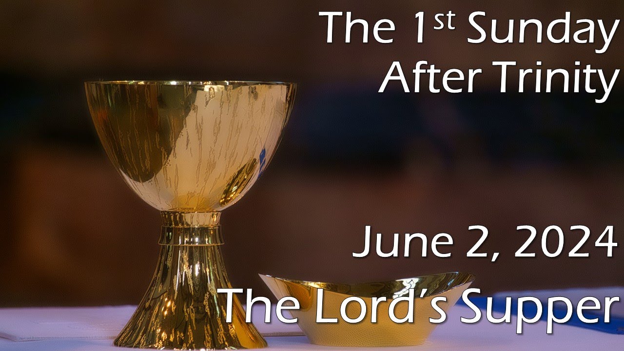 The First Sunday after Trinity, June 2, 2024 - YouTube