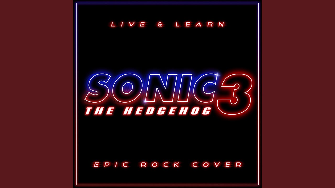 Live & Learn (from "Sonic the Hedgehog 3") - YouTube