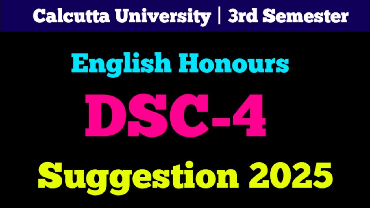 CU 3rd Semester English Honours DSC-4 Suggestion 2025 | DSC-4 English ...
