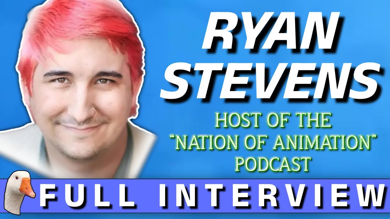 Full Interview with Ryan G. Stevens! ("Nation of Animation" Podcast ...