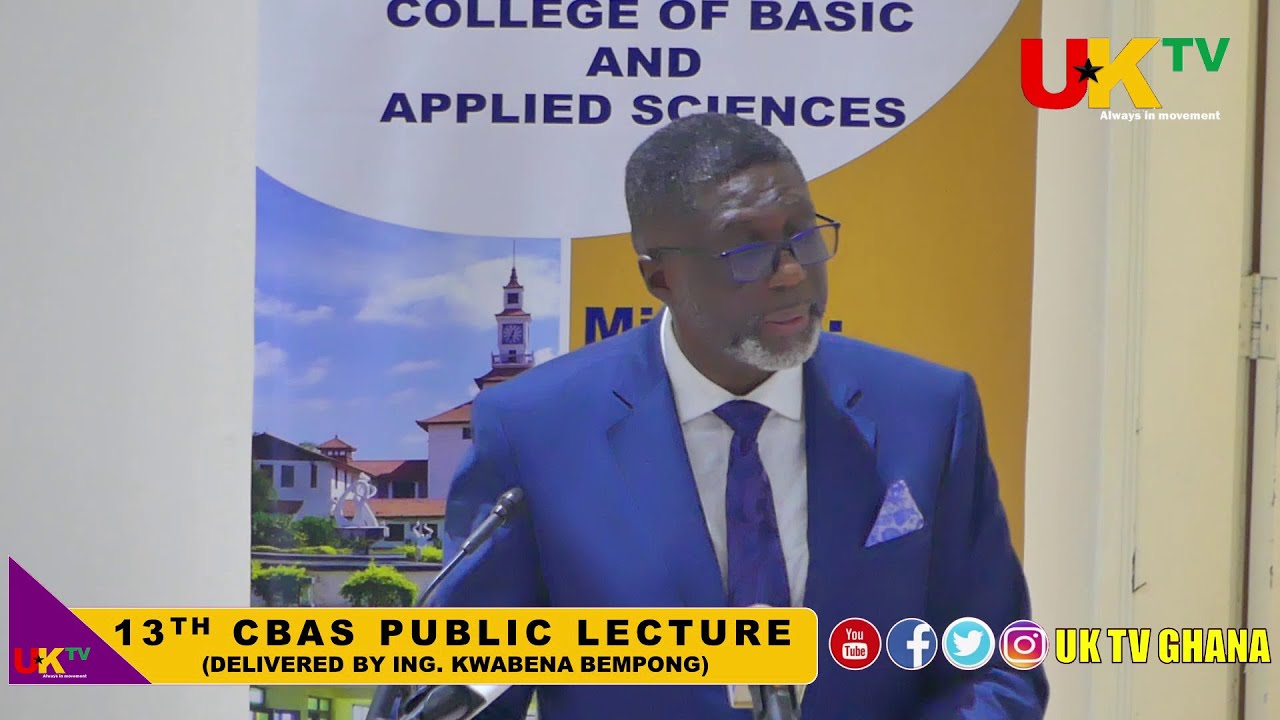 The 13th CBAS Public Lecture Delivered by Engineer Kwabena Bempong ...