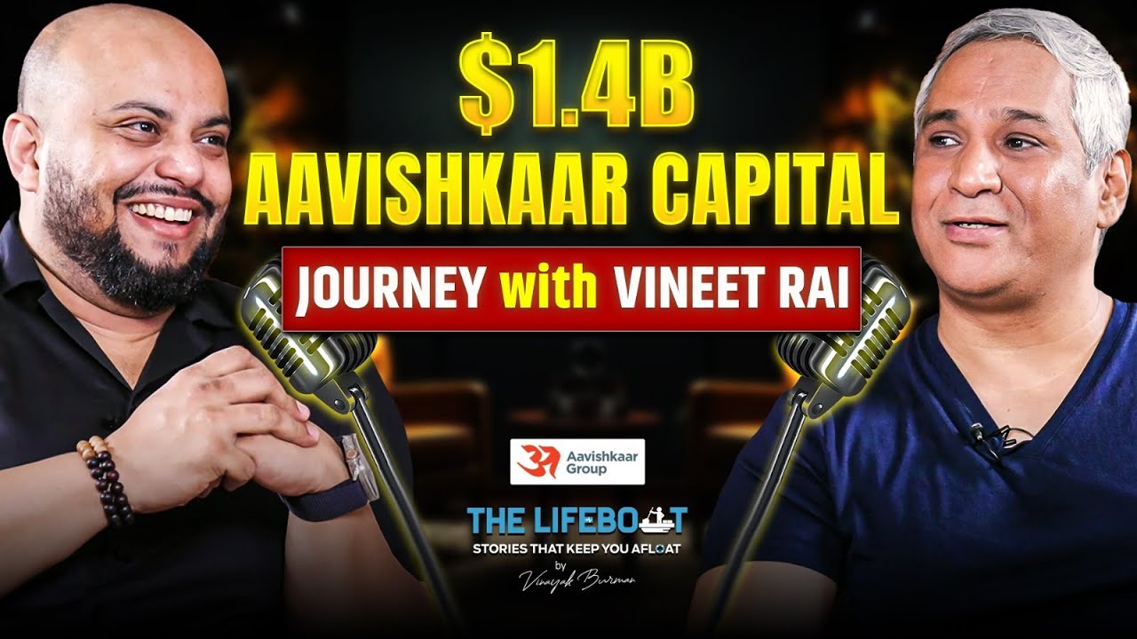 From A Forester To $1.4 Billion AUM | Vineet Rai - Aavishkaar Capital ...