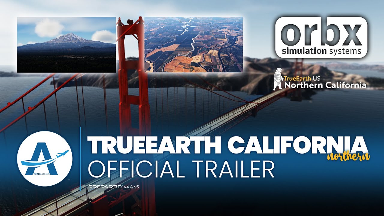 Orbx - TrueEarth Northern California | Prepar3D v5 [Official Trailer ...
