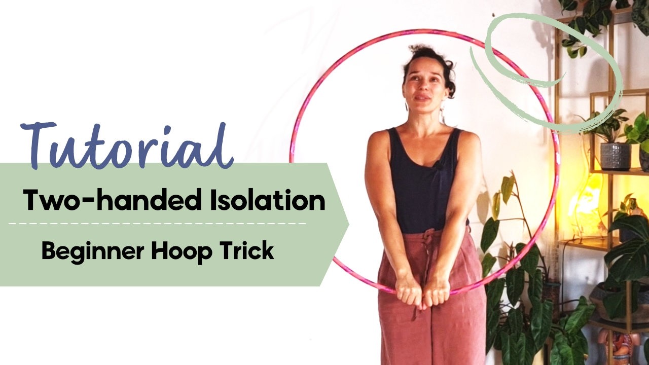 Hoopdance Beginner Tutorial - Two handed Isolation | Hula Hoop und Hoopdance lernen - YouTube