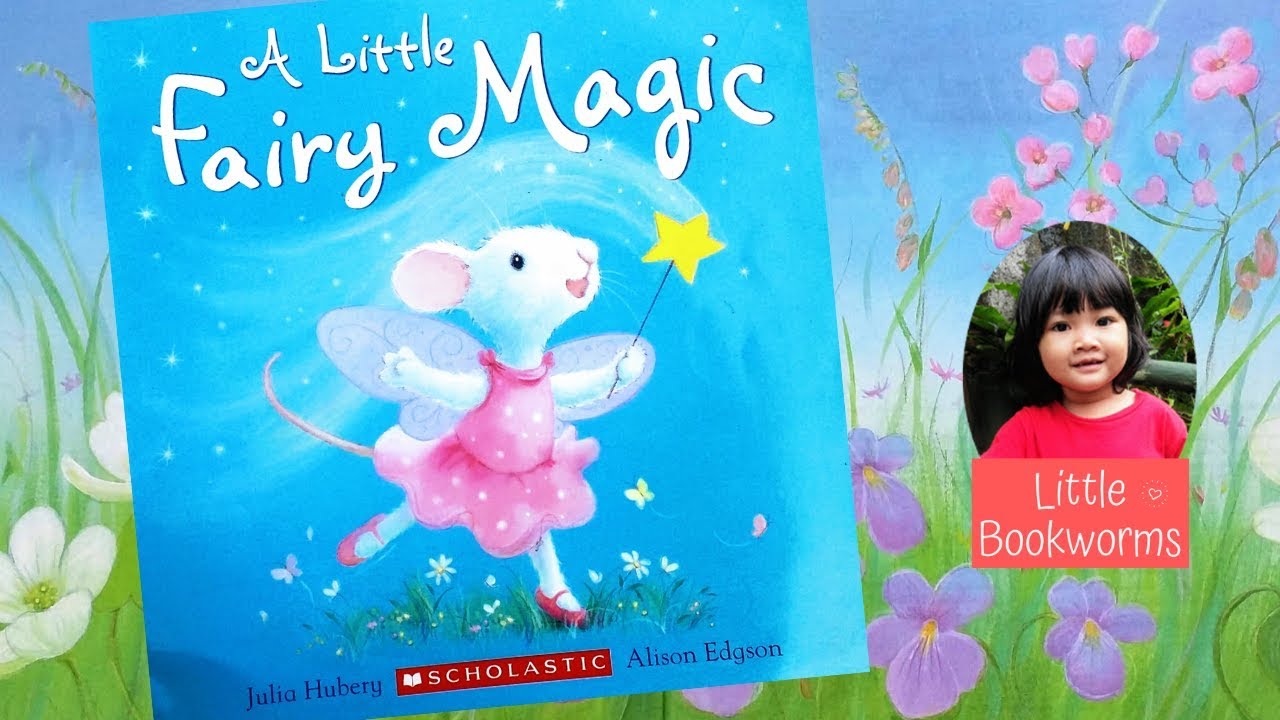 A Little Fairy Magic - Kids Books Read Aloud - YouTube