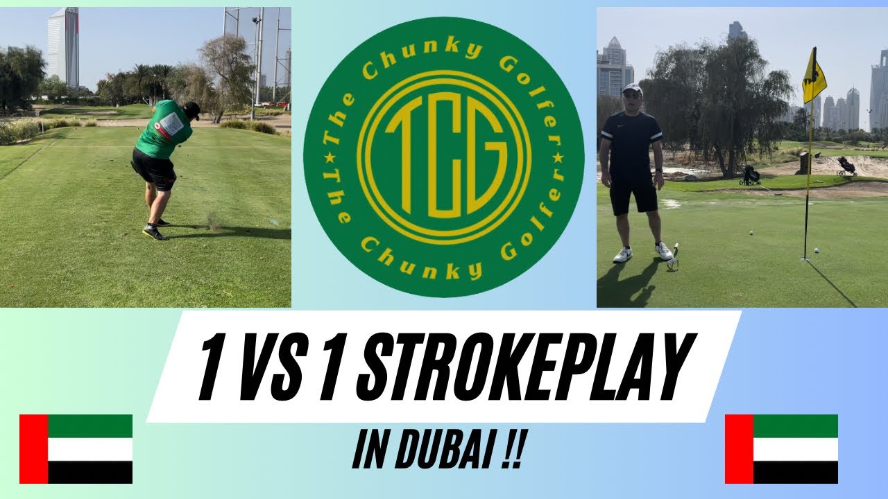 Dubai Stroke play Golf Match 1 Vs 1 YouTube Dubai Stroke play Golf Match 1 Vs 1 YouTube