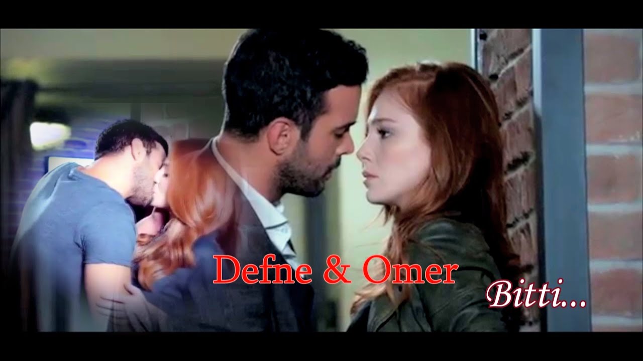 Defne & Omer || Bitti artik || I love it when you touch me - YouTube