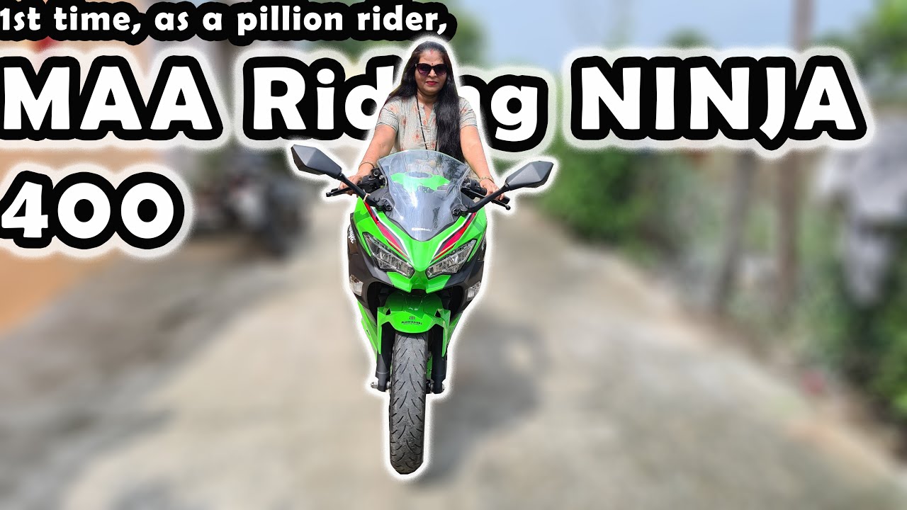 Ninja 400 bs6 2023, Ridden by Maa, as a Pillion, Pillion Comfort?? # ...