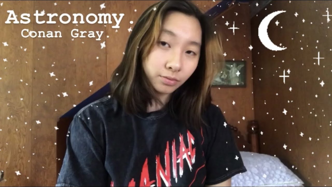 Astronomy - Conan Gray (cover) - YouTube