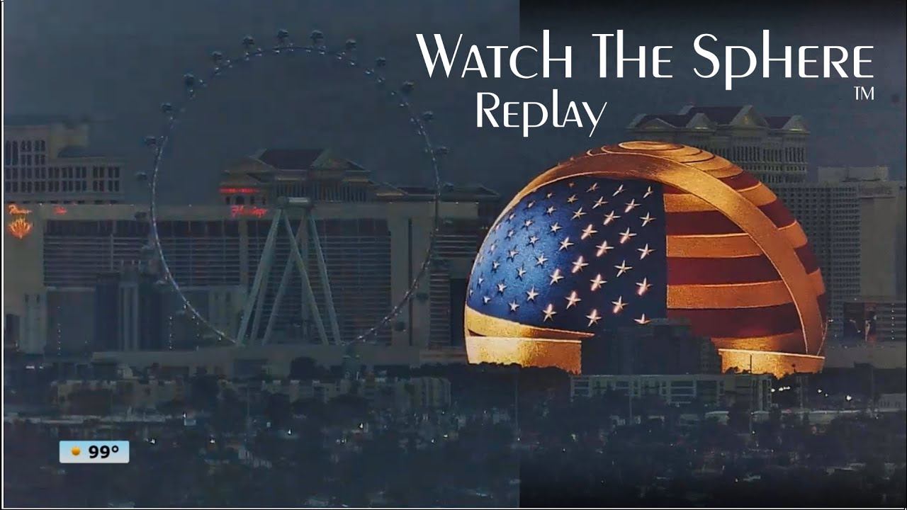 Watch The Sphere - Replay - 10/8/24 - 10am - 10pm PDT - YouTube