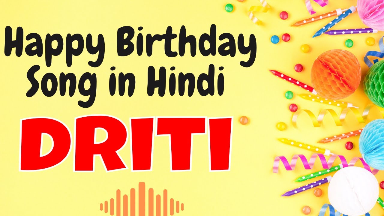 Happy Birthday Driti Song | Birthday Song for Driti | Happy Birthday ...