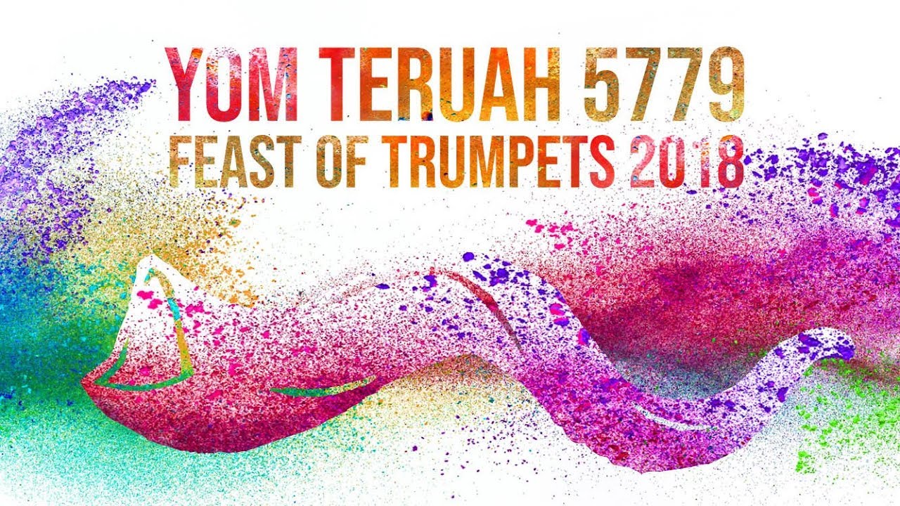 Sep 10,2018 Yom Teruah 5779 - Feast of Trumpets 2018 - YouTube