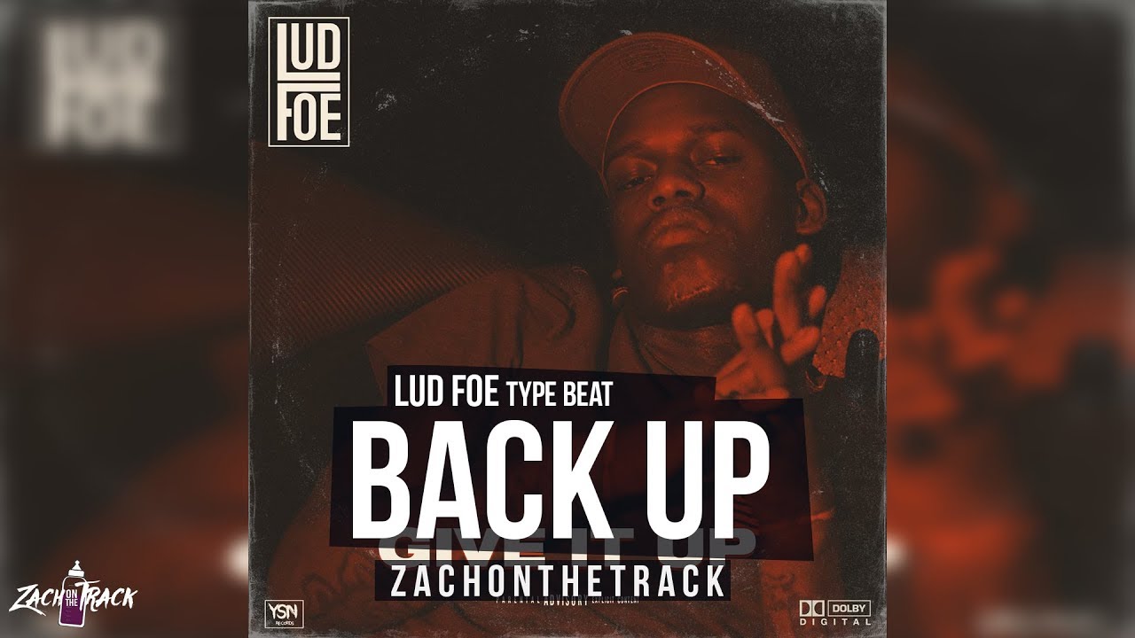 *FREE Lud Foe X KidWond3r Type Beat "BACK UP" [Prod. By ZachOnTheTrack ...