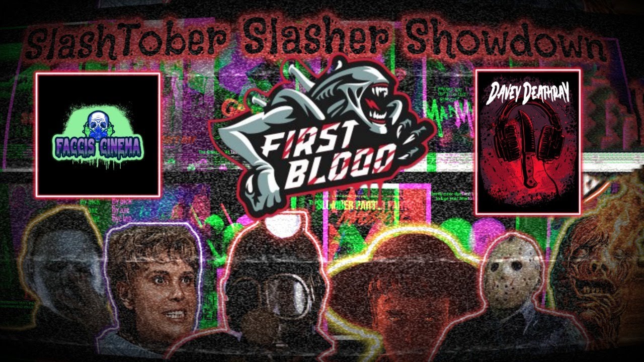 The SLASHTOBER SLASHER SHOWDOWN: First Blood - YouTube