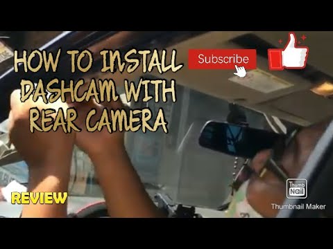 HOW TO INSTALL DASHCAM WITH REAR CAMERA - YouTube