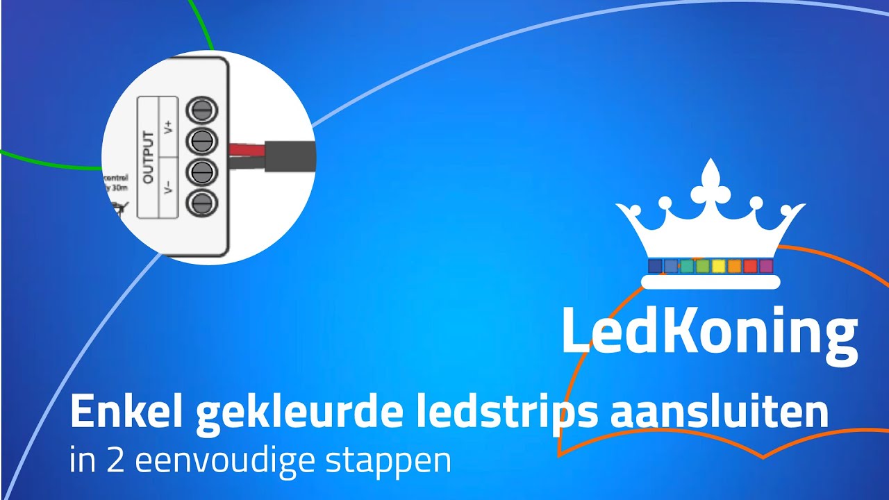 Enkel gekleurde ledstrip aansluiten in 2 stappen - LedKoning ...