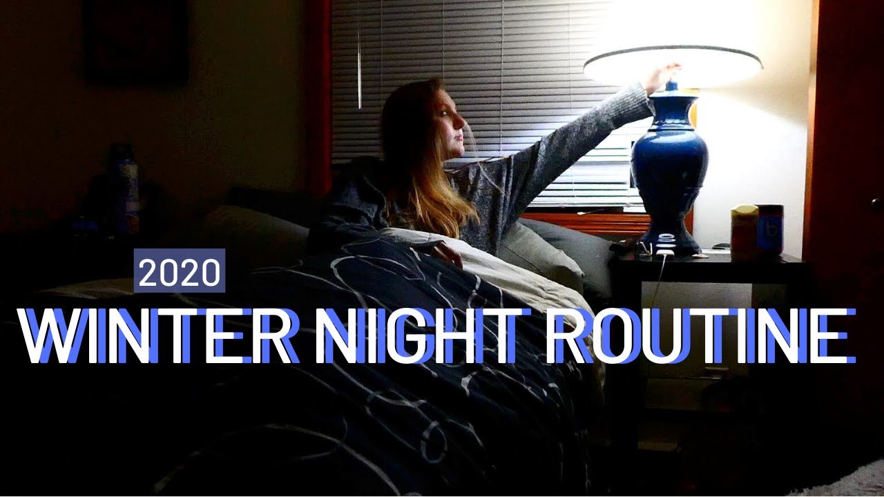 My Winter Night Routine 2020 Youtube