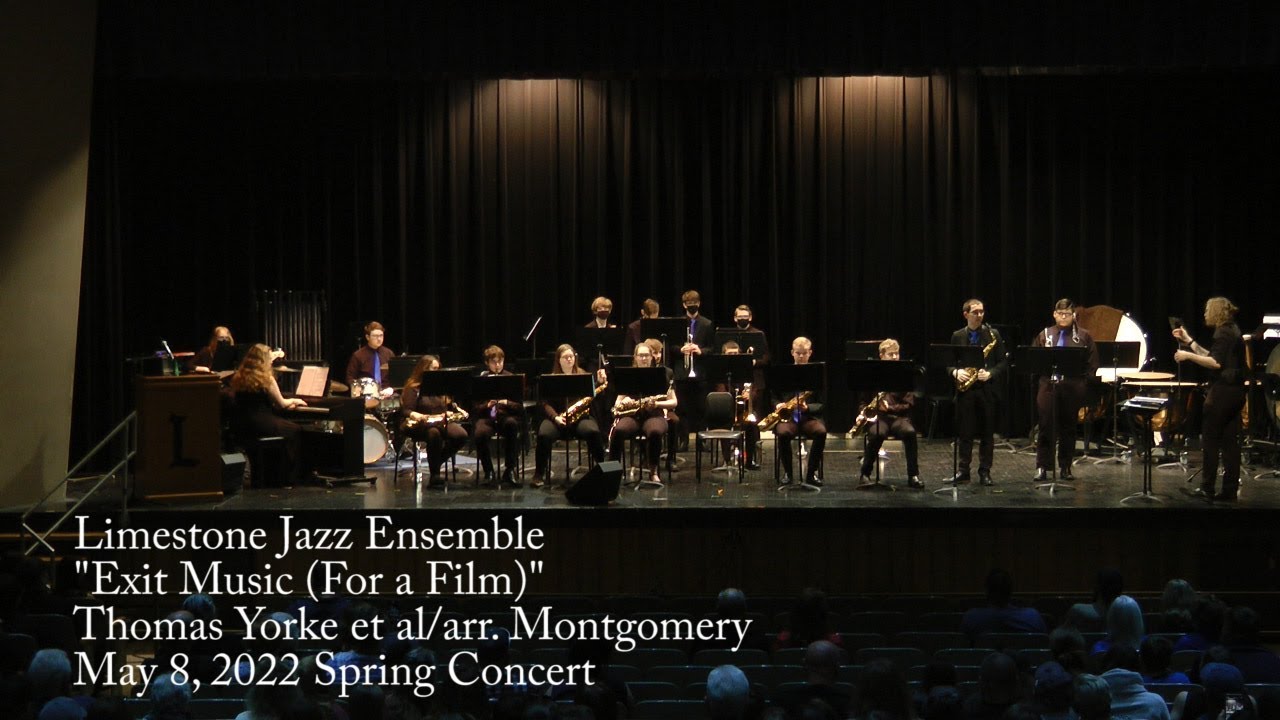Exit Music (For a Film) - Limestone Jazz Band - 2022 Spring Concert ...