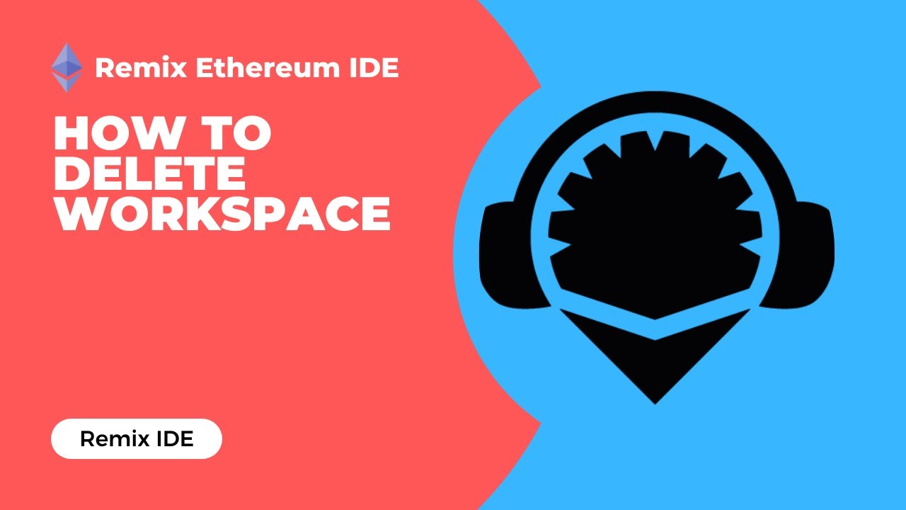 How To Delete Workspace In Remix Ethereum IDE YouTube how-to-delete-workspace-in-remix-ethereum-ide-youtube
