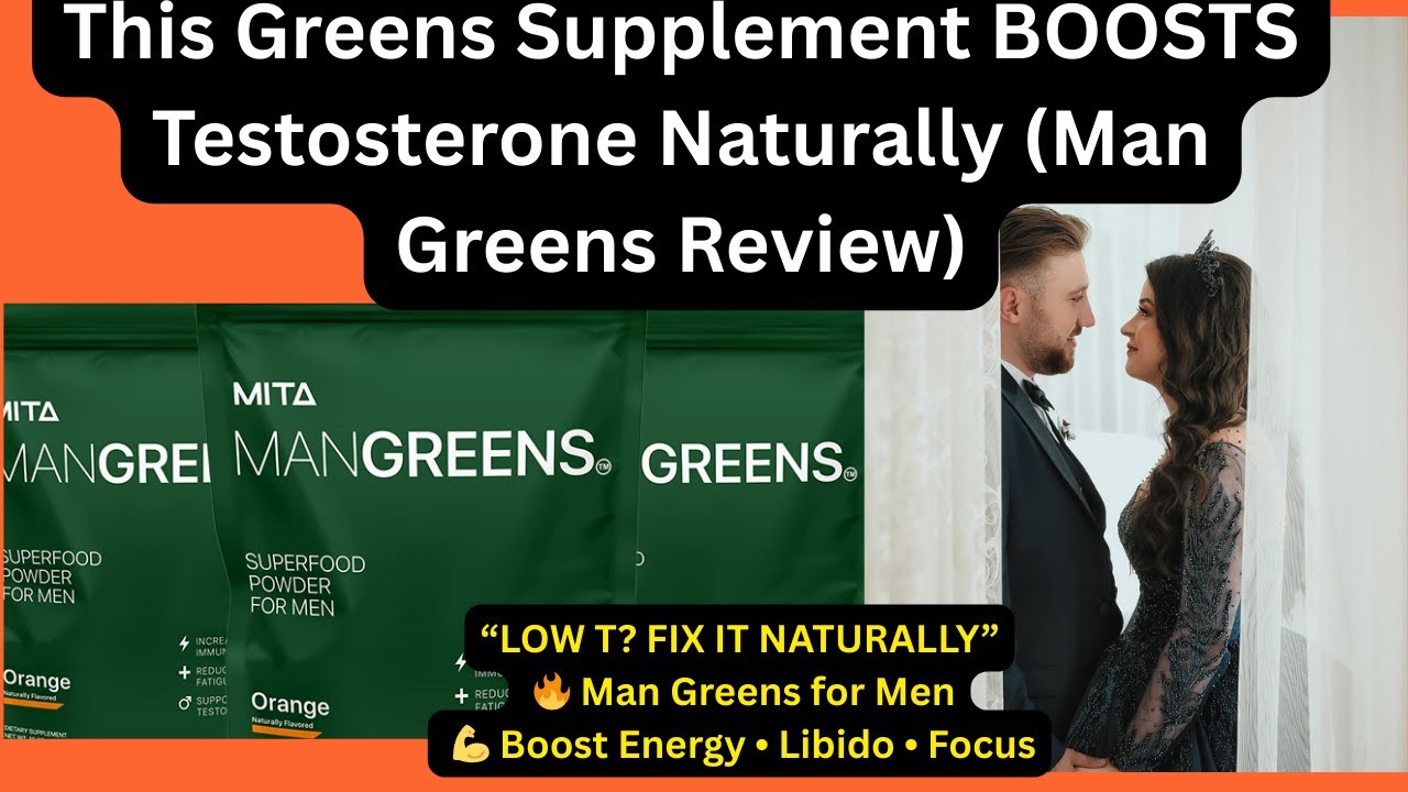 Man Greens - Testosterone Boosting Greens Supplement for MEN - YouTube
