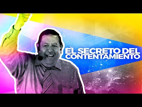 EL SECRETO DEL CONTENTAMIENTO - Pastor Eleazar Carrillo