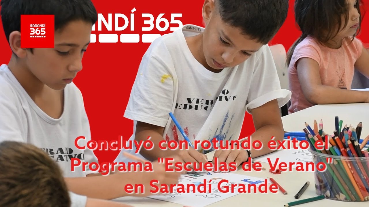 Concluyó con rotundo éxito el Programa "Escuelas de Verano" en Sarandí Grande - YouTube