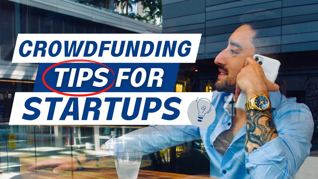 Crowdfunding Tips for Startups - YouTube