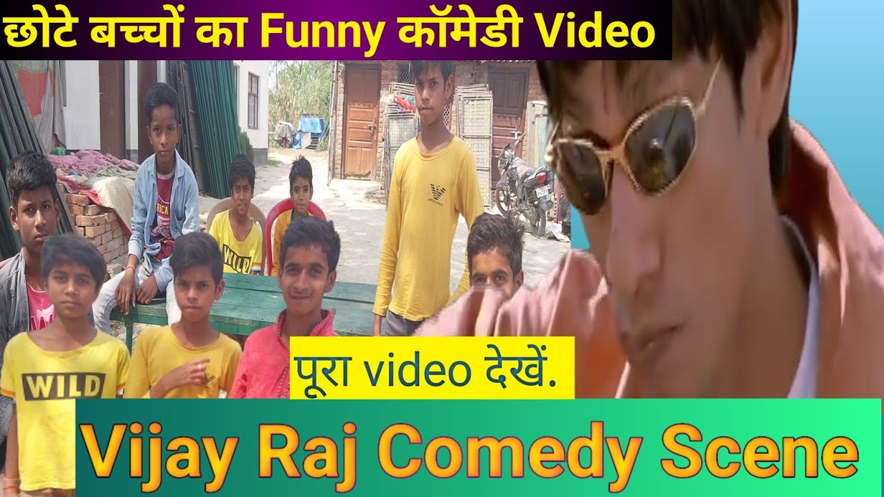 बच्चों का Fuuny कॉमेडी Video|Vijay Raj Comedy Run Movie chay Stal|Vijay ...