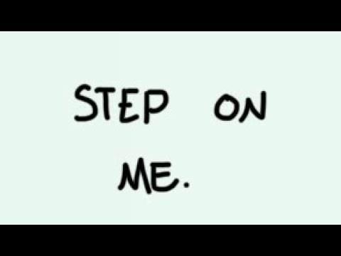 Step on me - YouTube