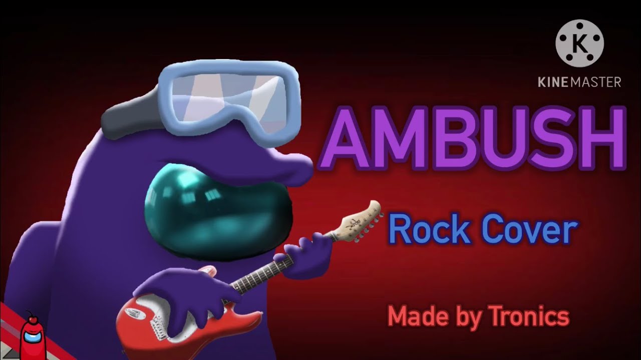 Ambush Rock Cover | Among Us Song - YouTube