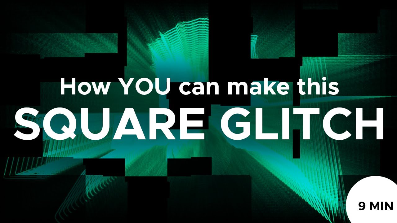 SQUARE GLITCH in under 9 MINUTES - TouchDesigner Tutorial - YouTube