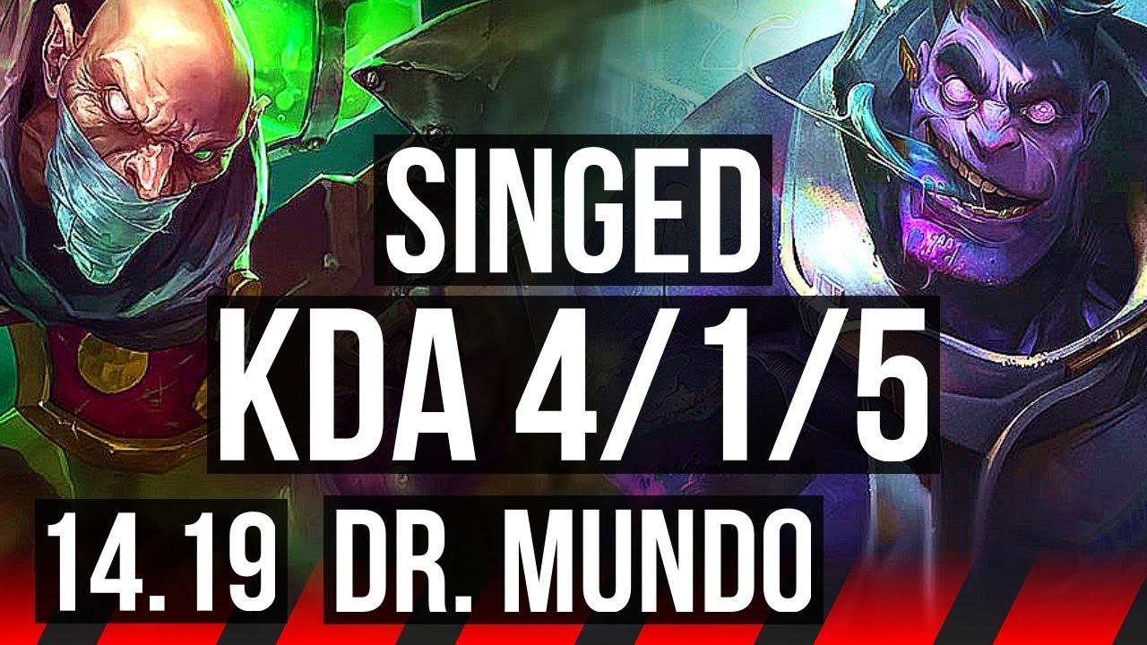 SINGED vs DR. MUNDO (TOP) | 4/1/5 | EUW Master | 14.19 - YouTube