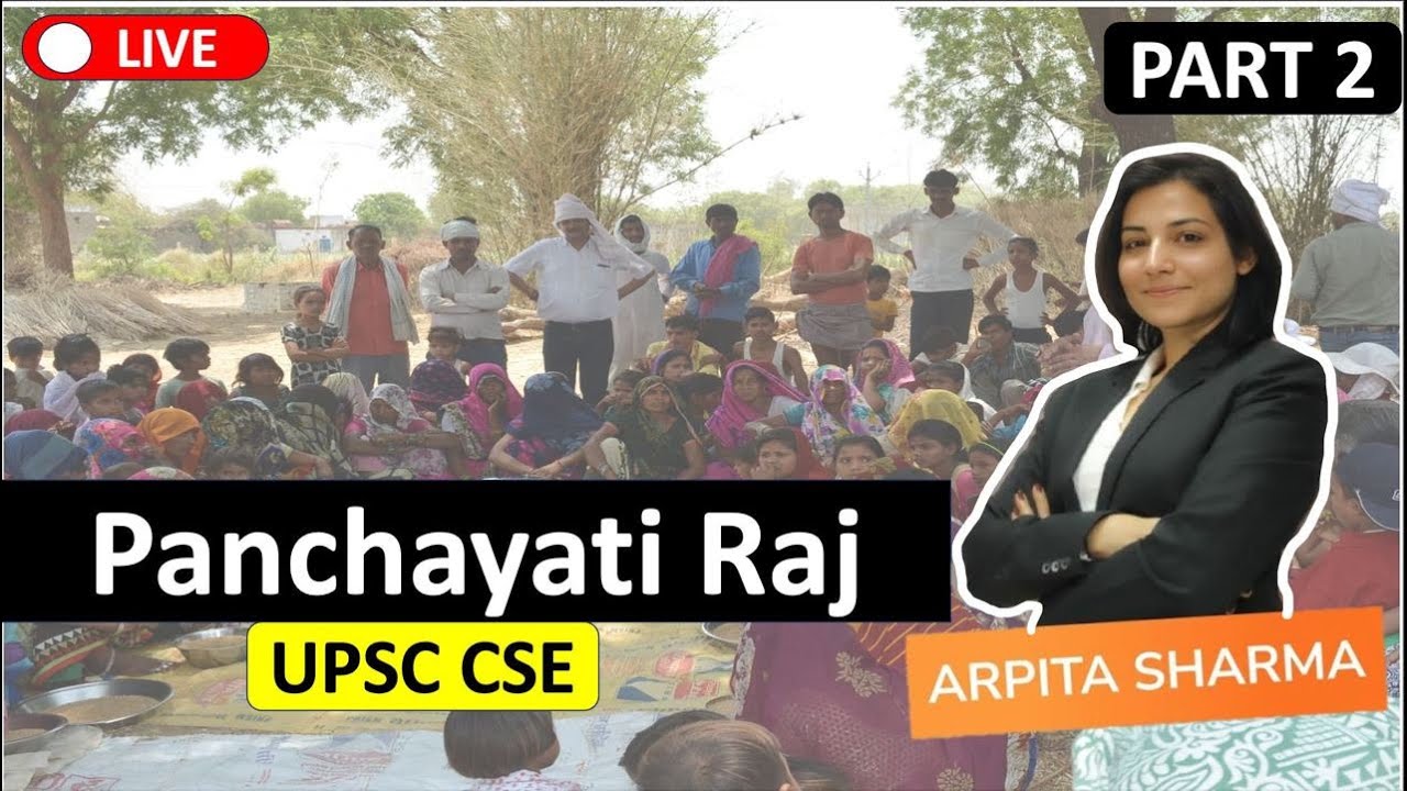 From Grassroots to Governance: The Evolution of Panchayat Raj | Part 2 ...