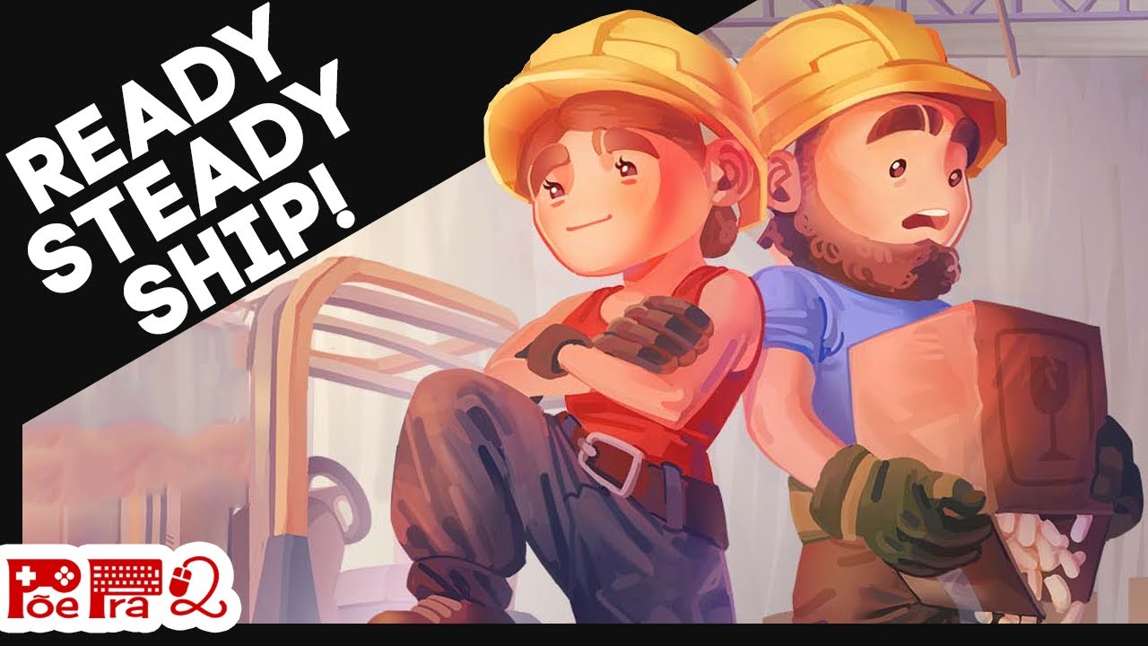 Ready, Steady, Ship! - Gameplay de Primeiras Impressões - YouTube