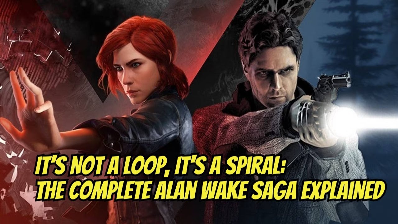 It's Not a Loop, It's a Spiral: The Complete Alan Wake Saga Explained - YouTube