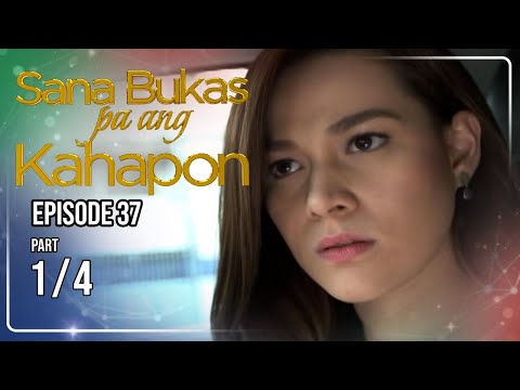 Sana Bukas Pa Ang Kahapon | Episode 37 (1/4) | August 27, 2026