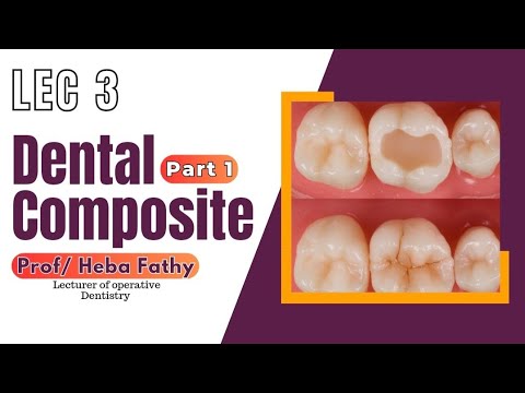 Operative 4 ; Lec 3 ; Dental Composite Part 1 - YouTube