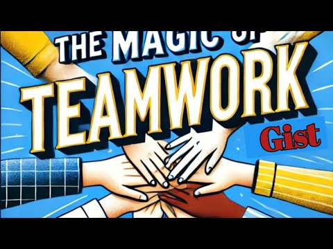 The Magic of Teamwork Gist, complete explanation/ CHSE +2 English ...