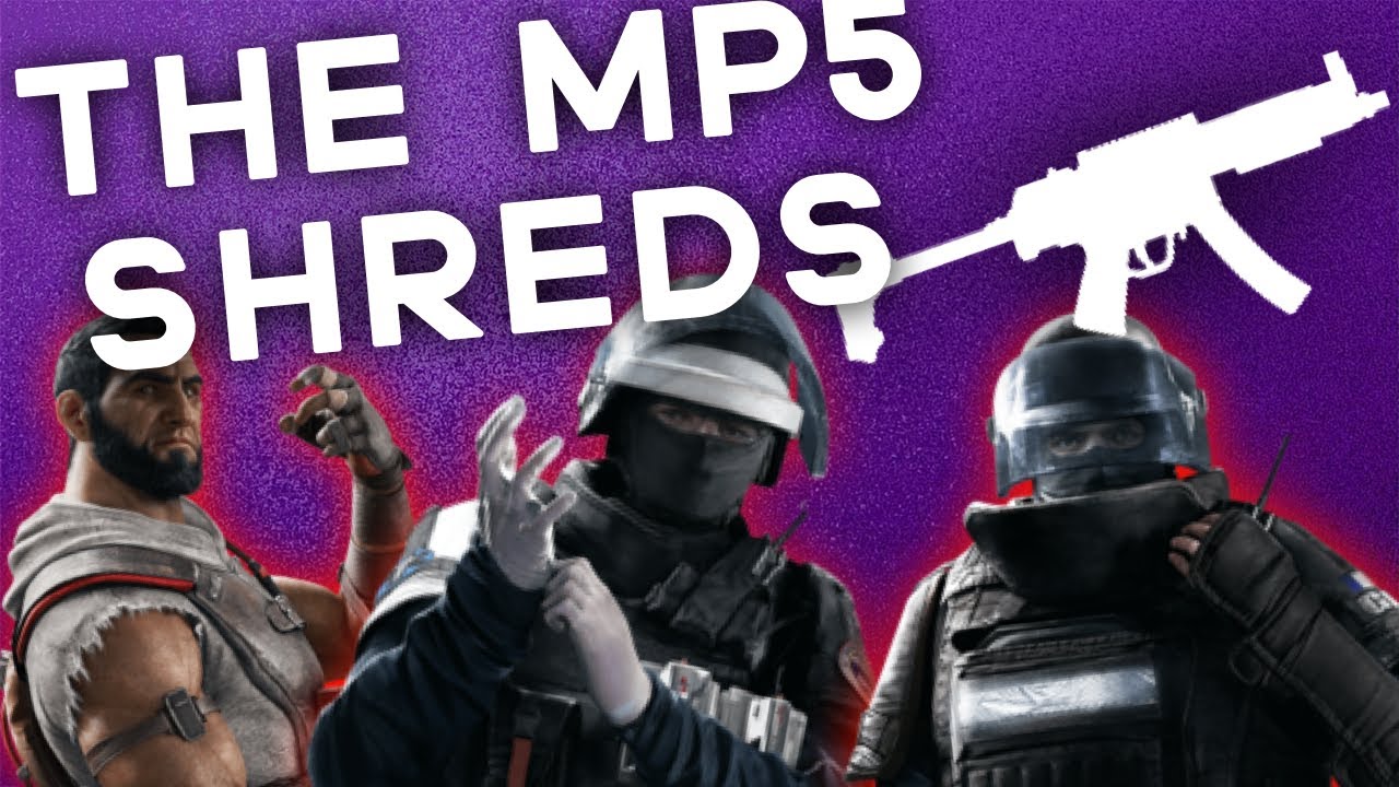 MP5 Shreds MUST WATCH - Rainbow Six Siege - YouTube