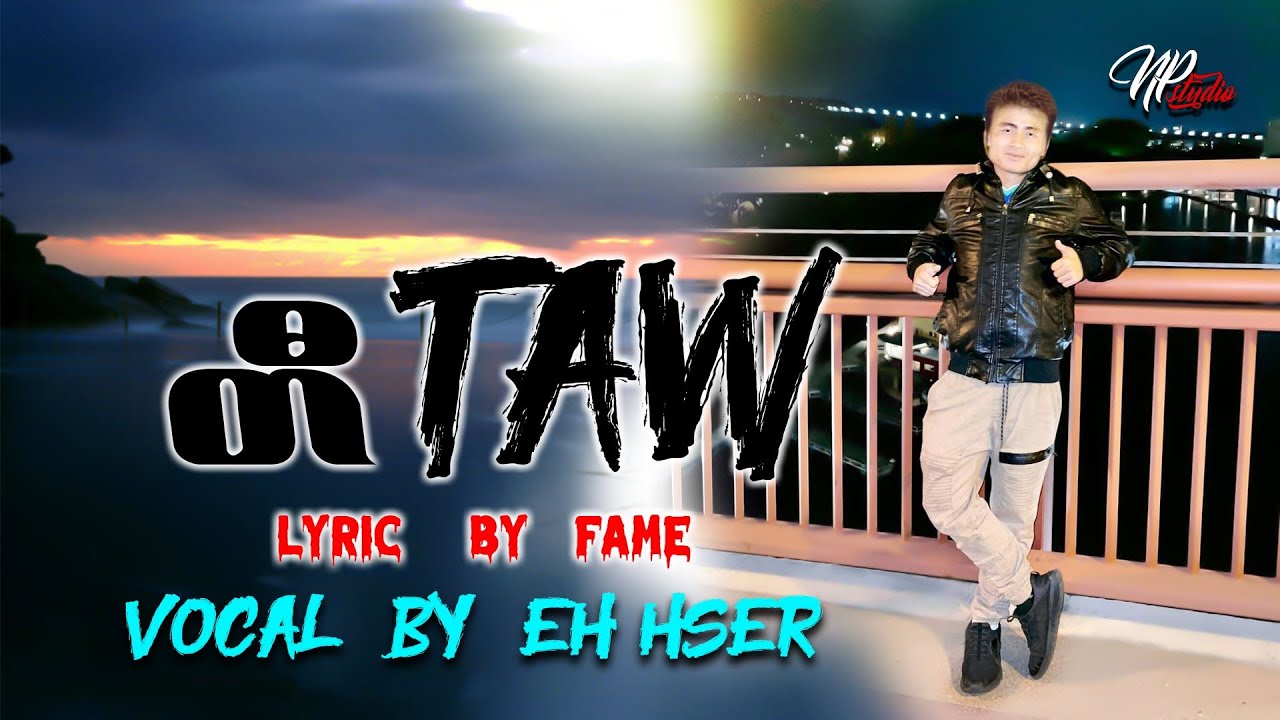 Karen New Song 2022 Taw Cover by Eh Hser #NP - YouTube