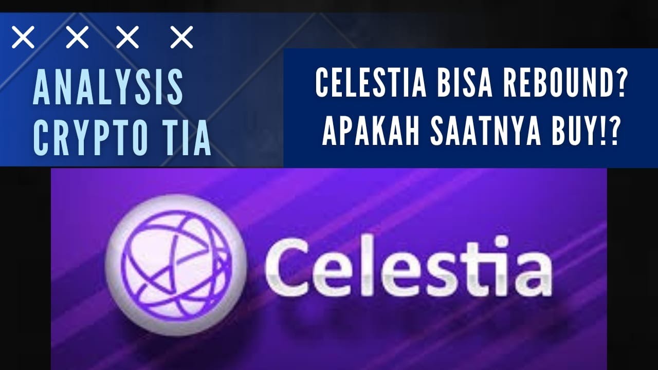 ANALISIS CRYPTO CELESTIA (TIA)🚨PRICE ACTION TIA MEMBENTUK MARKET STRUCTURE SHIFT, APAKAH BISA ...