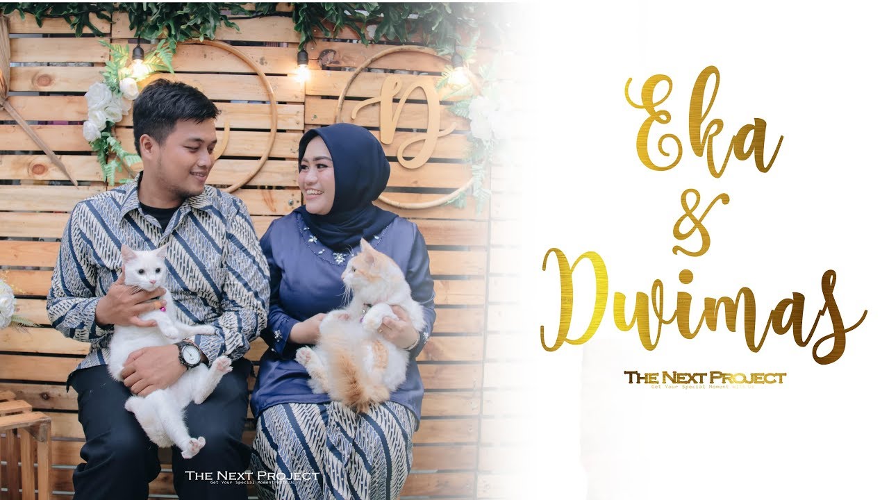 TUNANGAN/ENGAGEMENT CINEMATIC VIDEO 2019 || Eka & Dwimas - YouTube