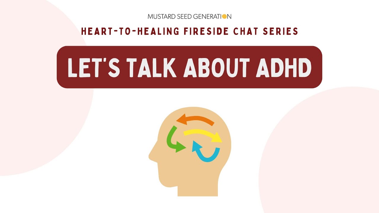 Let's Talk about ADHD | Heart-to-Healing Fireside Chat Series - YouTube